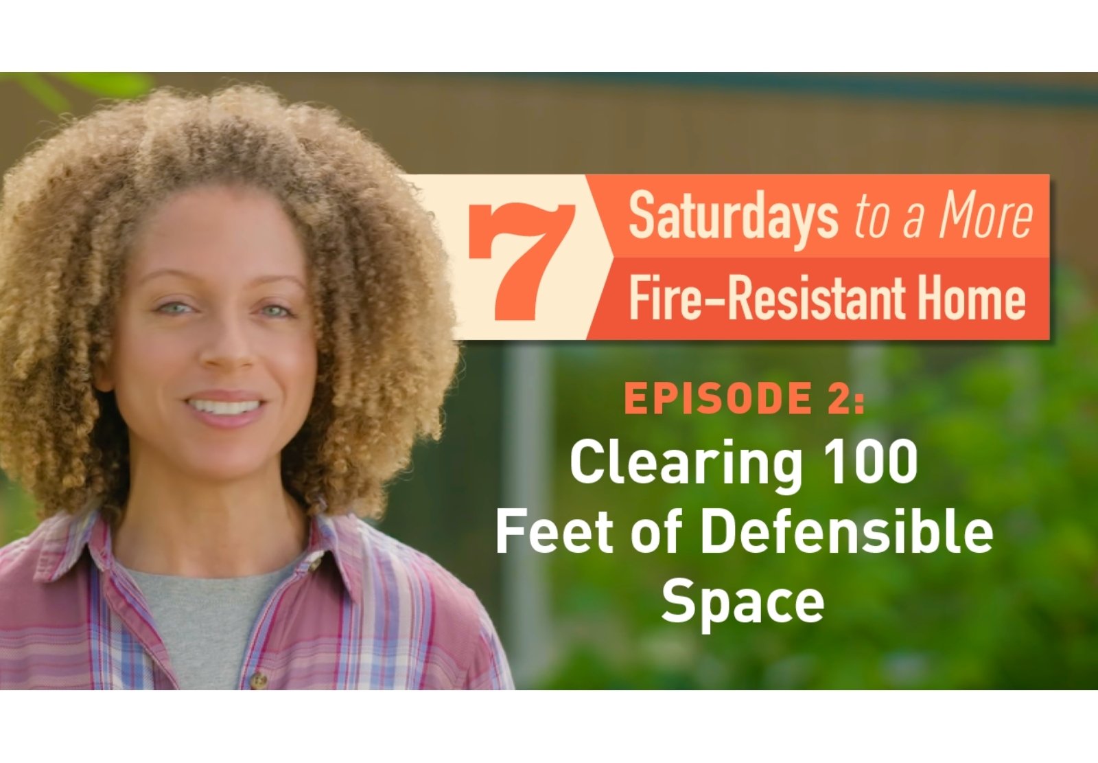 Episode 2 – Clearing 100 Feet of Defensible Space - PG&E Safety Action ...