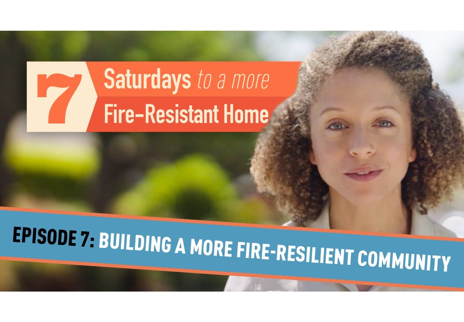 Episode 7 – Building a More Fire-Resilient Community - PG&E Safety ...